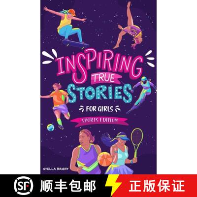 【3-4周达】Inspiring True Stories for Girls - Sports Edition: Explore the Amazing Journeys of 15 Incr... [9781739444730]