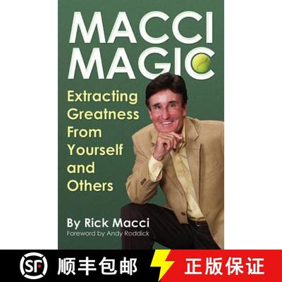 预订 Macci Magic: Extracting Greatness from Yourself and Others [9781937559250]