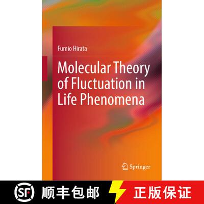 【3-4周达】精装 Molecular Theory of Fluctuation in Life Phenomena [9789819633630]