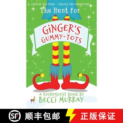 【3-4周达】The Hunt for Ginger's Gummy-Tots: a choose the page StoryQuest adventure [9781913944001]