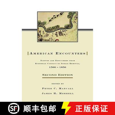 【3-4周达】American Encounters: Natives and Newcomers from European Contact to Indian Removal, 1500-1850 [9780415980210]