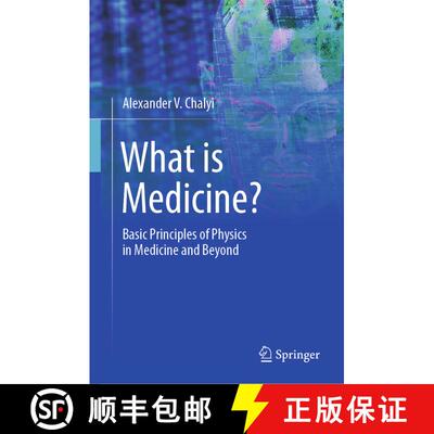 【3-4周达】精装 What is Medicine? : Basic Principles of Physics in Medicine and Beyond [9783031649783]