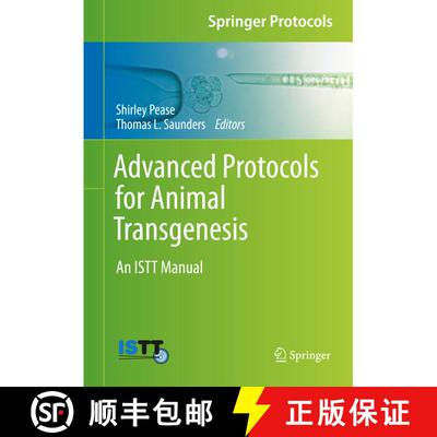 【3-4周达】Advanced Protocols for Animal Transgenesis : An ISTT Manual [9783642207914]