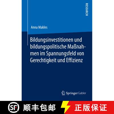 【3-4周达】Bildungsinvestitionen und bildungspolitische Massnahmen im Spannungsfeld von Gerechtigkeit... [9783658048488]