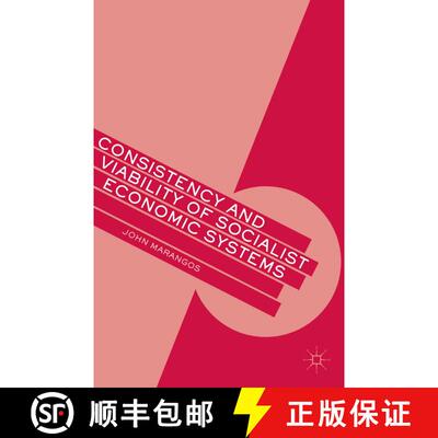 【3-4周达】Consistency and Viability of Socialist Economic Systems (1st ed. 2013) [9781349463244]