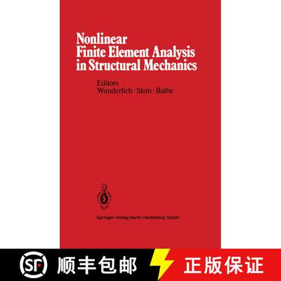 【3-4周达】Nonlinear Finite Element Analysis in Structural Mechanics : Proceedings of the Europe-U.S.... [9783642815911]