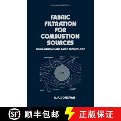 【3-4周达】精装 Fabric Filtration for Combustion Sources : Fundamentals and Basic Technology [9780824774523]