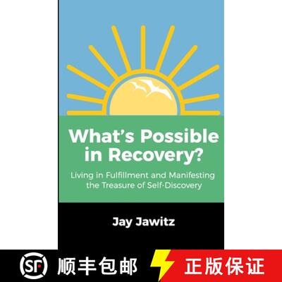 【3-4周达】What's Possible in Recovery?: Living in Fulfillment and Manifesting the Treasure of Self-D... [9781734016307]