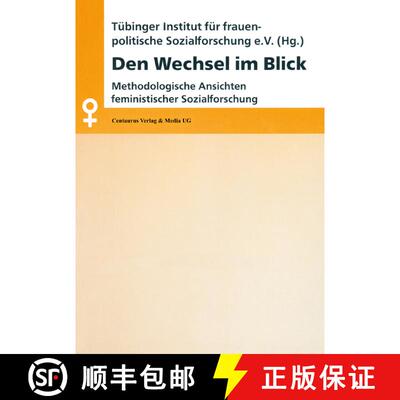 【3-4周达】Den Wechsel im Blick : Methodologische Ansichten feministischer Sozialforschung [9783825502218]