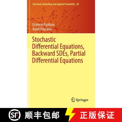 【3-4周达】Stochastic Differential Equations, Backward SDEs, Partial Differential Equations [9783319057132]