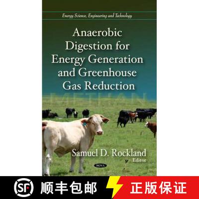 【3-4周达】精装 Anaerobic Digestion for Energy Generation and Greenhouse Gas Reduction. Editor, Samue... [9781617286797]
