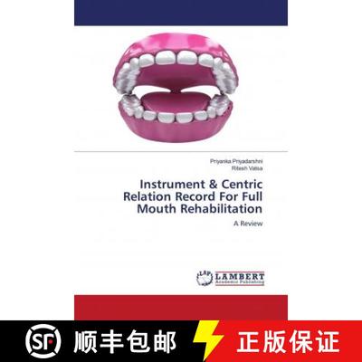 预订 Instrument & Centric Relation Record For Full Mouth Rehabilitation [9786202676878]