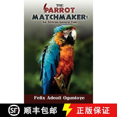 【3-4周达】The Parrot Matchmaker [9780989163026]
