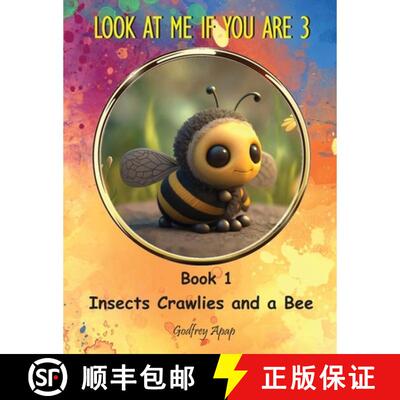 【3-4周达】Look at Me if You Are 3: Book 1 - Insects Crawlies and a Bee [9781990133541]