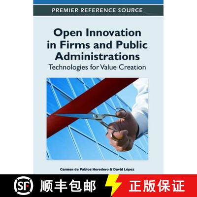 【3-4周达】Open Innovation in Firms and Public Administrations: Technologies for Value Creation [9781613503416]
