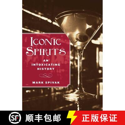 【3-4周达】精装 Iconic Spirits : An Intoxicating History [9780762779260]