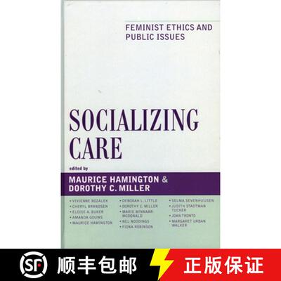 【3-4周达】Socializing Care : Feminist Ethics and Public Issues [9780742550391]