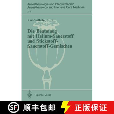 【3-4周达】Die Beatmung mit Helium-Sauerstoff und Stickstoff-Sauerstoff-Gemischen [9783540507789]