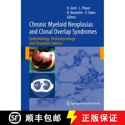 【3-4周达】精装 Chronic Myeloid Neoplasias and Clonal Overlap Syndromes: Epidemiology, Pathophysiolog... [9783211798911]