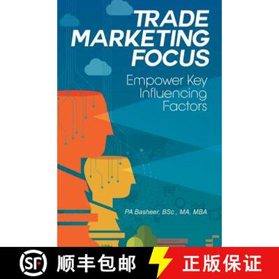 【3-4周达】Trade Marketing Focus: Empower Key Influencing Factors [9781482889055]