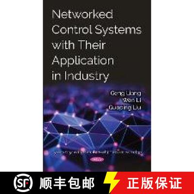 【3-4周达】精装 Networked Control Systems with Their Application in Industry [9781536135282]