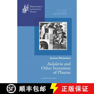 【3-4周达】精装 Joannes Burmeister: Aulularia and other Inversions of Plautus [9789462700086]