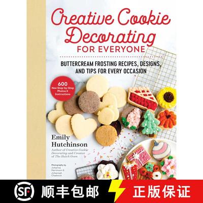 【3-4周达】Creative Cookie Decorating for Everyone: Buttercream Frosting Recipes, Designs, and Tips f... [9781680997194]