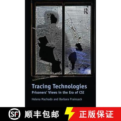 【3-4周达】精装 Tracing Technologies : Prisoners' Views in the Era of CSI [9781409430742]