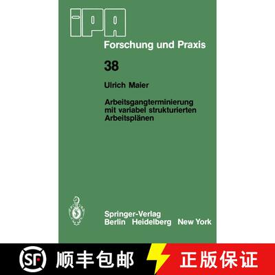 【3-4周达】Arbeitsgangterminierung mit variabel strukturierten Arbeitsplänen: Ein Beitrag zur Fertig... [9783540102137]