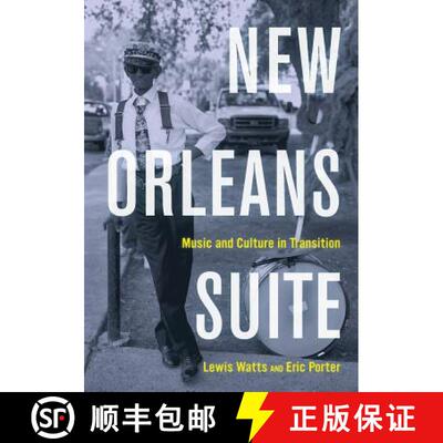 【3-4周达】New Orleans Suite – Music and Culture in Transition (First Edition) [9780520273887]