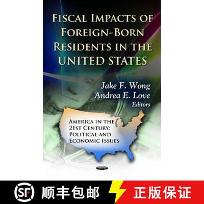 【3-4周达】精装 Fiscal Impacts of Foreign-Born Residents in the United States [9781620810477]