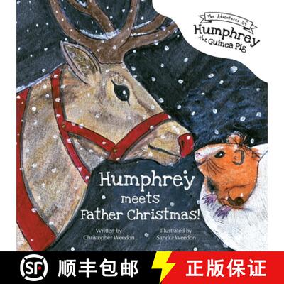 【3-4周达】The Adventures of Humphrey the Guinea Pig: Humphrey Meets Father Christmas! [9781786236463]