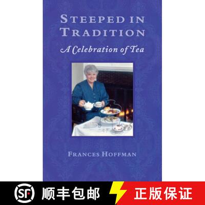 【3-4周达】Steeped in Tradition: A Celebration of Tea [9781896219189]