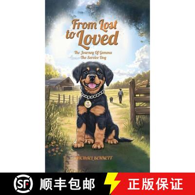 【3-4周达】精装 From Lost To Loved: The Journey Of Gemma The Service Dog [9798256151478]