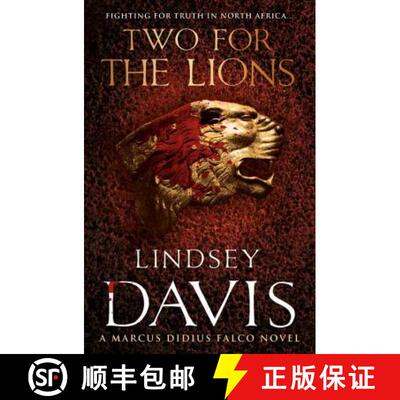【3-4周达】Two For The Lions: (Marco Didius Falco: book X): another gripping foray into the crime and... [9780099515265]