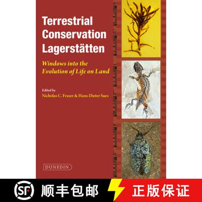 【3-4周达】Terrestrial Conservation Lagerstatten: Windows Into the Evolution of Life on Land [9781780460147]