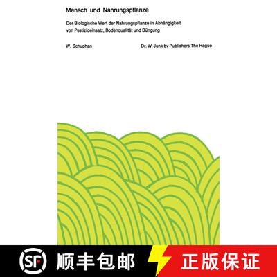 【3-4周达】Mensch und Nahrungspflanze : Der Biologische Wert der Nahrungspflanze in Abhängigkeit von... [9789061935575]
