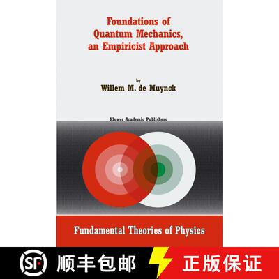 【3-4周达】Foundations of Quantum Mechanics, an Empiricist Approach (Softcover reprint of the origina... [9789048161461]
