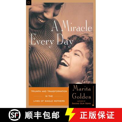 【3-4周达】A Miracle Every Day: Triumph and Transformation in the Lives of Single Mothers [9780385483155]