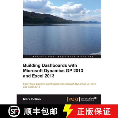 预订 Building Dashboards with Microsoft Dynamics GP 2013 and Excel 2013 [9781849689069]