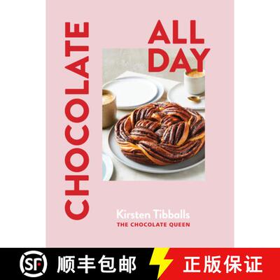 【3-4周达】Chocolate All Day: Recipes for indulgence - morning, noon and night [9781922616883]