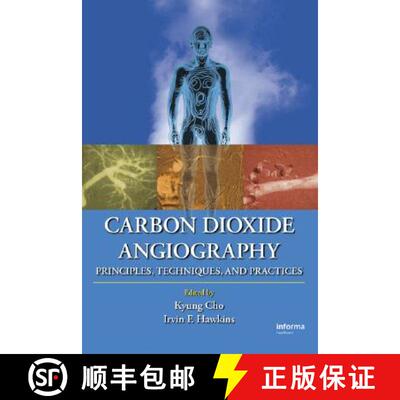 【3-4周达】精装 Carbon Dioxide Angiography: Principles, Techniques, and Practices [9780824728311]