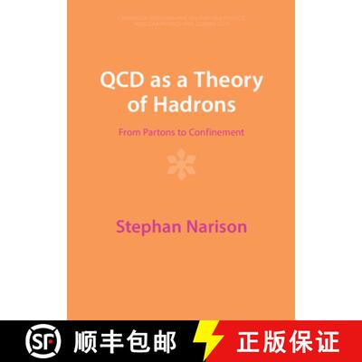【3-4周达】精装 QCD as a Theory of Hadrons: From Partons to Confinement [9781009290319]