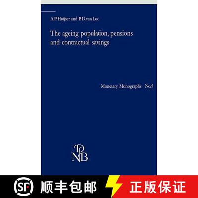 【3-4周达】The ageing population, pensions and contractual savings [9789024733767]