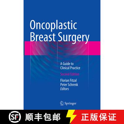 【3-4周达】Oncoplastic Breast Surgery: A Guide to Clinical Practice (Second Edition 2015) (Second Edi... [9783709119143]