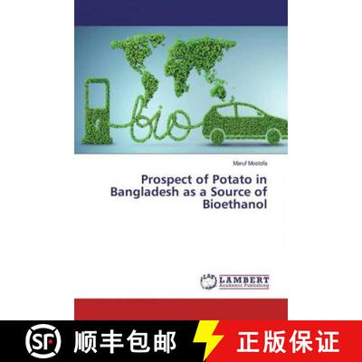 预订 Prospect of Potato in Bangladesh as a Source of Bioethanol [9786200082886]