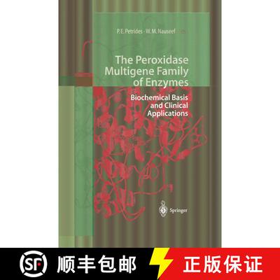 【3-4周达】The Peroxidase Multigene Family of Enzymes : Biochemical Basis and Clinical Applications [9783642635359]