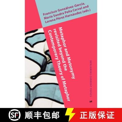 【3-4周达】精装 Metaphor and Metonymy revisited beyond the Contemporary Theory of Metaphor: Recent de... [9789027202741]