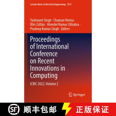 【3-4周达】Proceedings of International Conference on Recent Innovations in Computing: ICRIC 2022, Vo... [9789819906031]