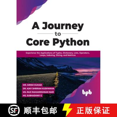 【3-4周达】A Journey to Core Python: Experience the Applications of Tuples, Dictionary, Lists, Operat... [9789355511249]